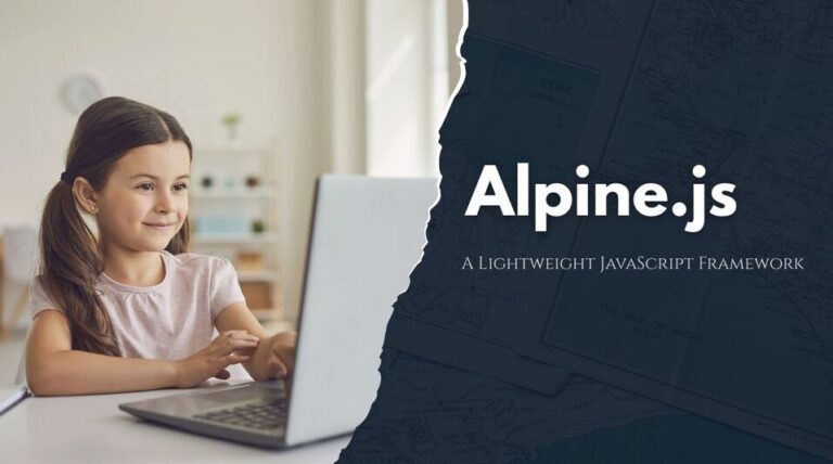 Introduction to Alpine.js: A Lightweight JavaScript Framework - Niyander Tech