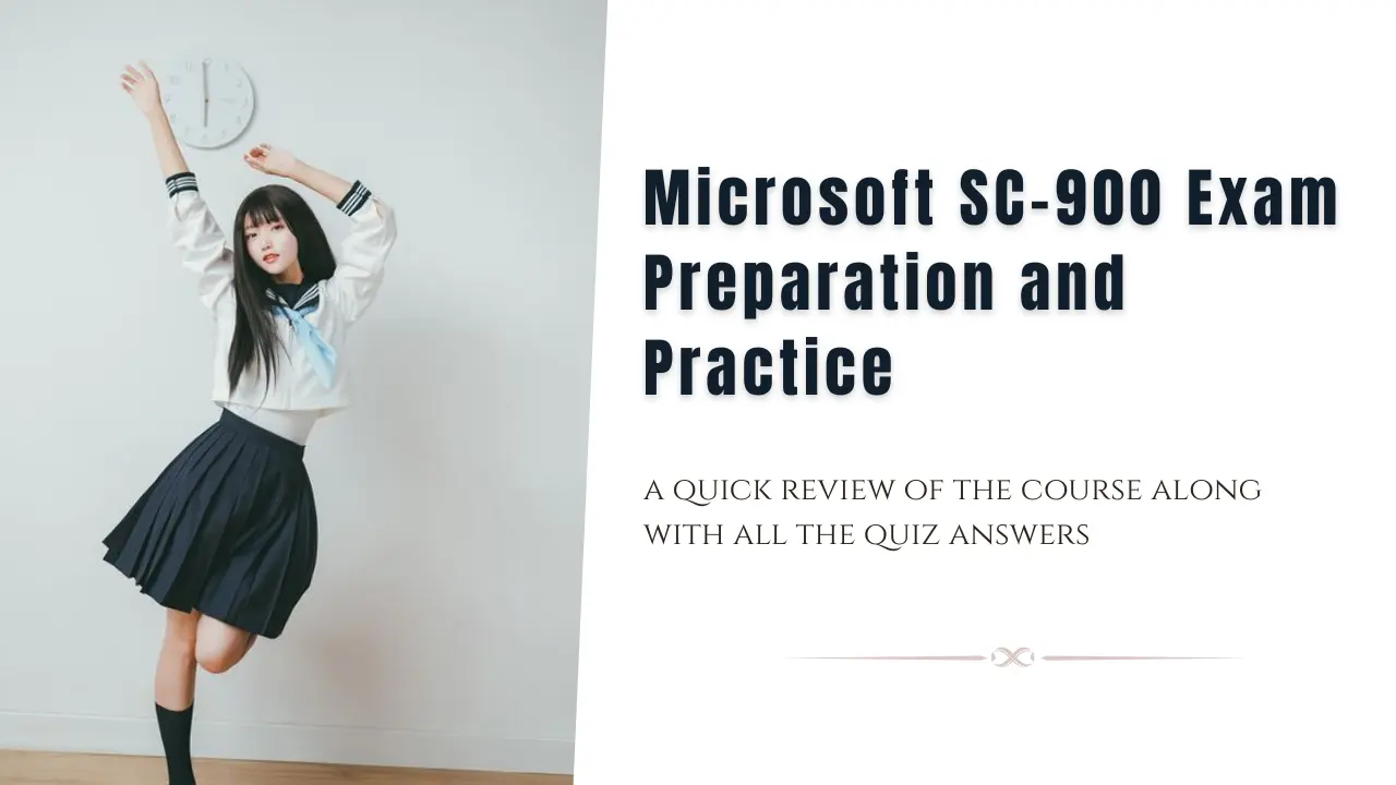 Microsoft Sc 900 Exam Preparation And Practice Quiz Answers Review